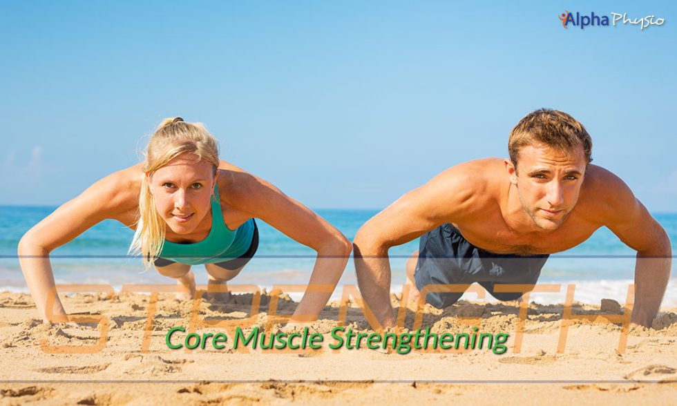 Core Muscle Strengthening - Alpha Physio